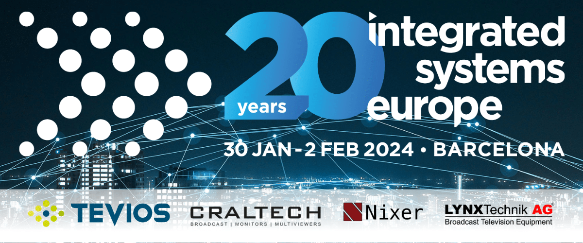 ISE 2024: Featuring TEVIOS partners Craltech, LYNX & Nixer - TEVIOS